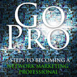 Go Pro: 7 Steps to Becoming a Network Marketing Professional | RTL+
