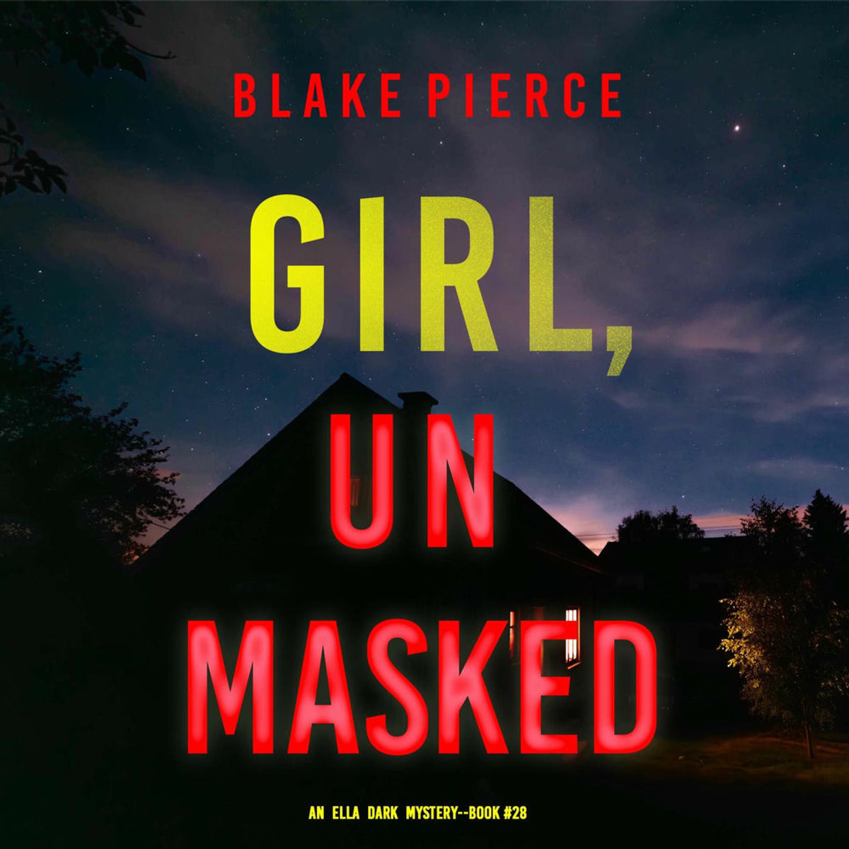 Girl, Unmasked (An Ella Dark FBI Suspense Thriller—Book 28) | RTL+