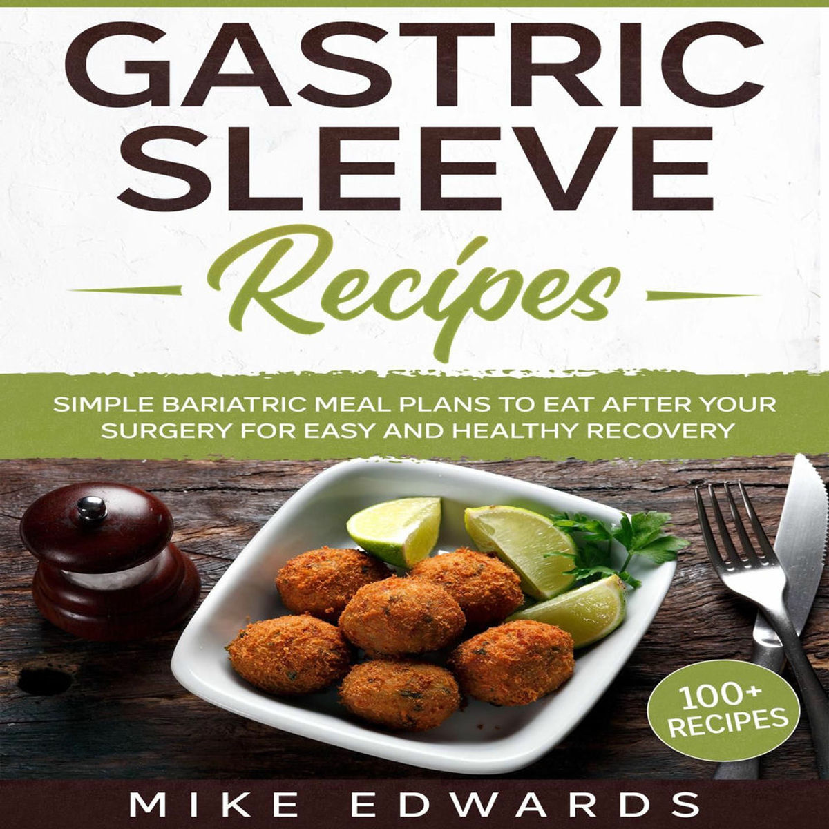 Gastric Sleeve Recipes - Simple Bariatric Meal Plans to Eat After Your ...