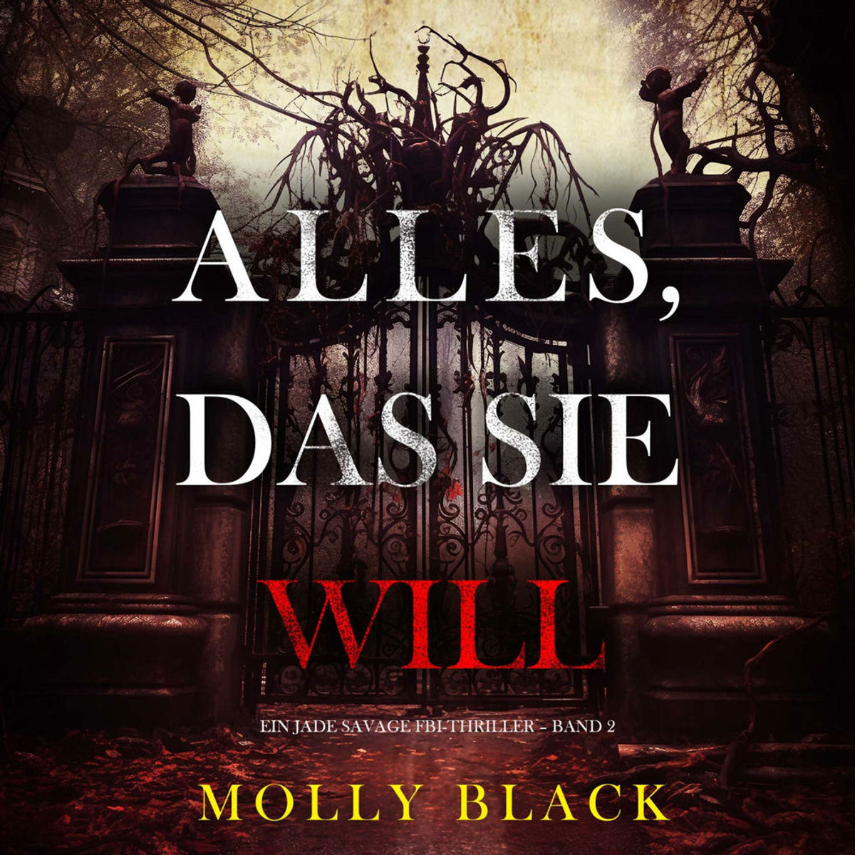 Alles, Das Sie Will (Ein Jade Savage FBI-Thriller – Band 2) | RTL+