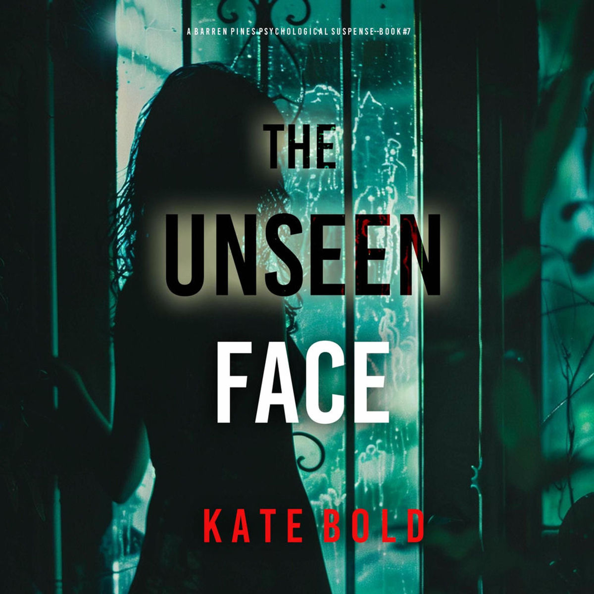 The Unseen Face (A Barren Pines Psychological Suspense--Book 7) | RTL+