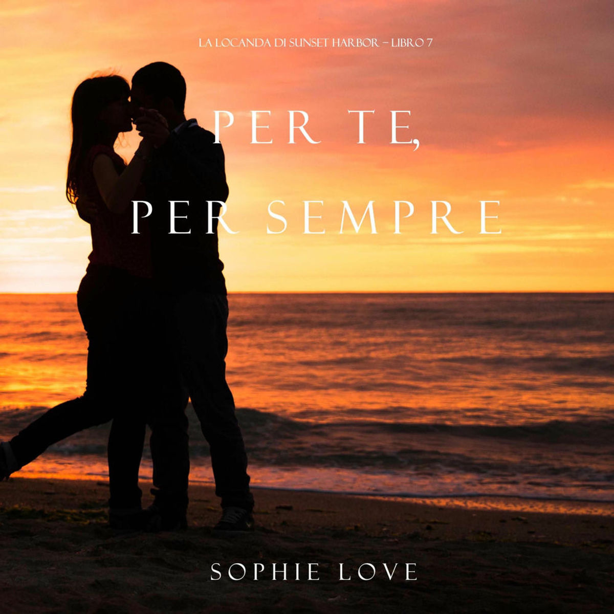 Per Te, per Sempre (La Locanda di Sunset Harbor – Libro 7) | RTL+