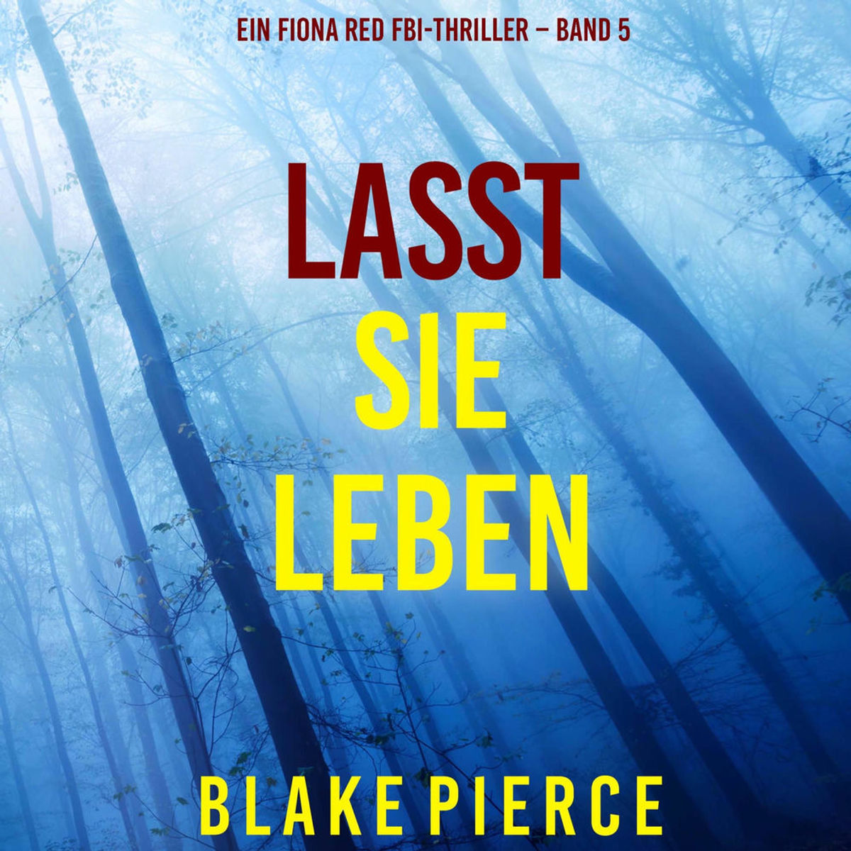 Lasst Sie Leben (Ein Fiona Red FBI-Thriller – Band 5) | RTL+