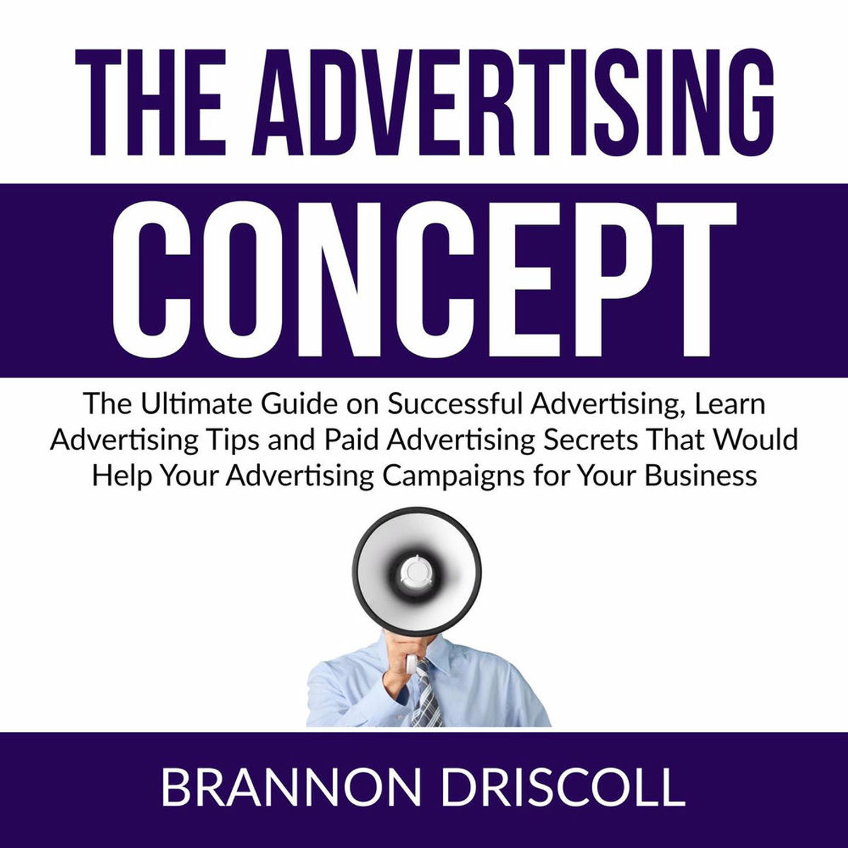 The Advertising Concept - The Ultimate Guide on Successful Advertising ...