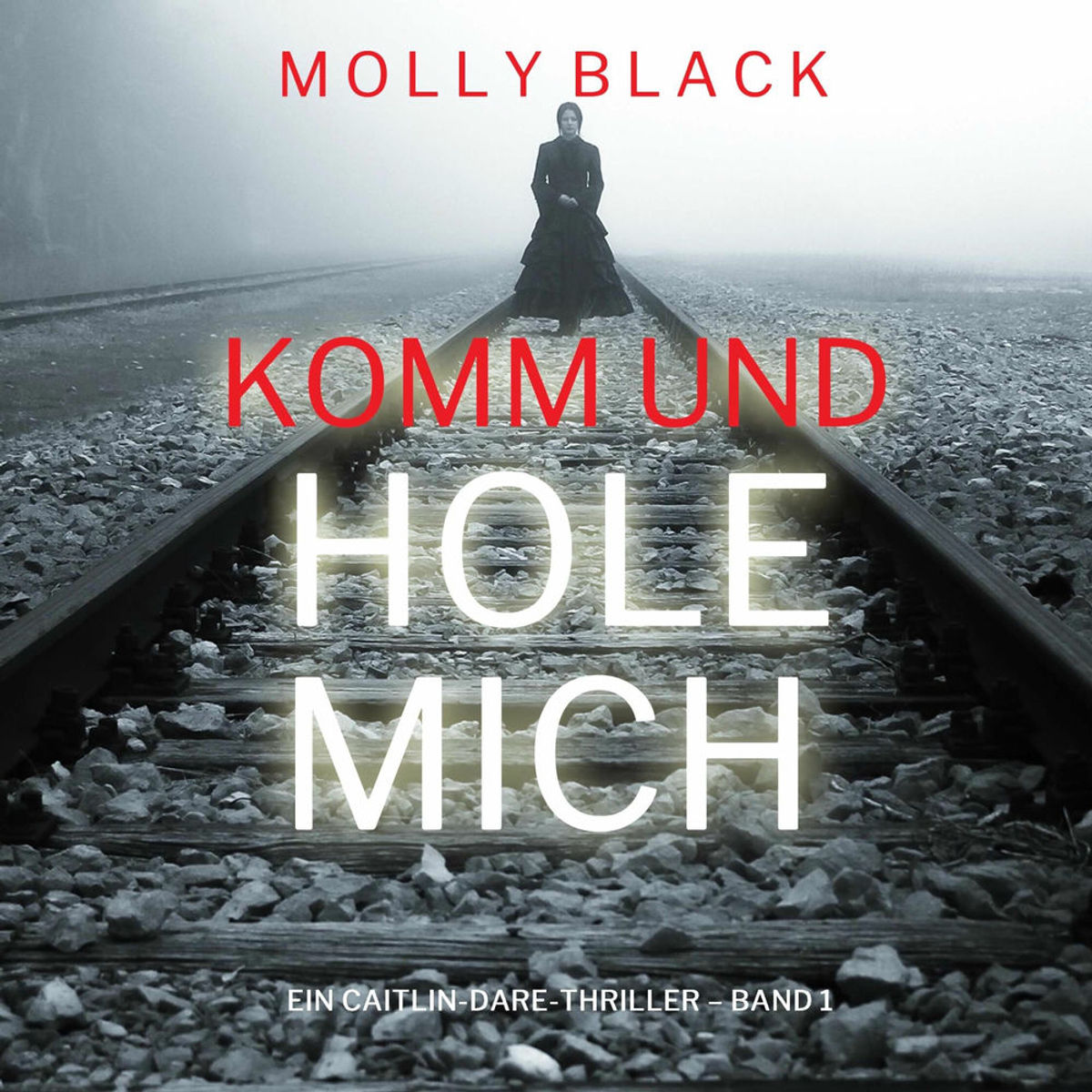Komm und Hole Mich (Ein Caitlin-Dare-Thriller – Band 1) | RTL+