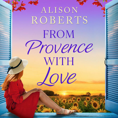 From Provence, With Love - A BRAND NEW dazzling escapist romance from ...