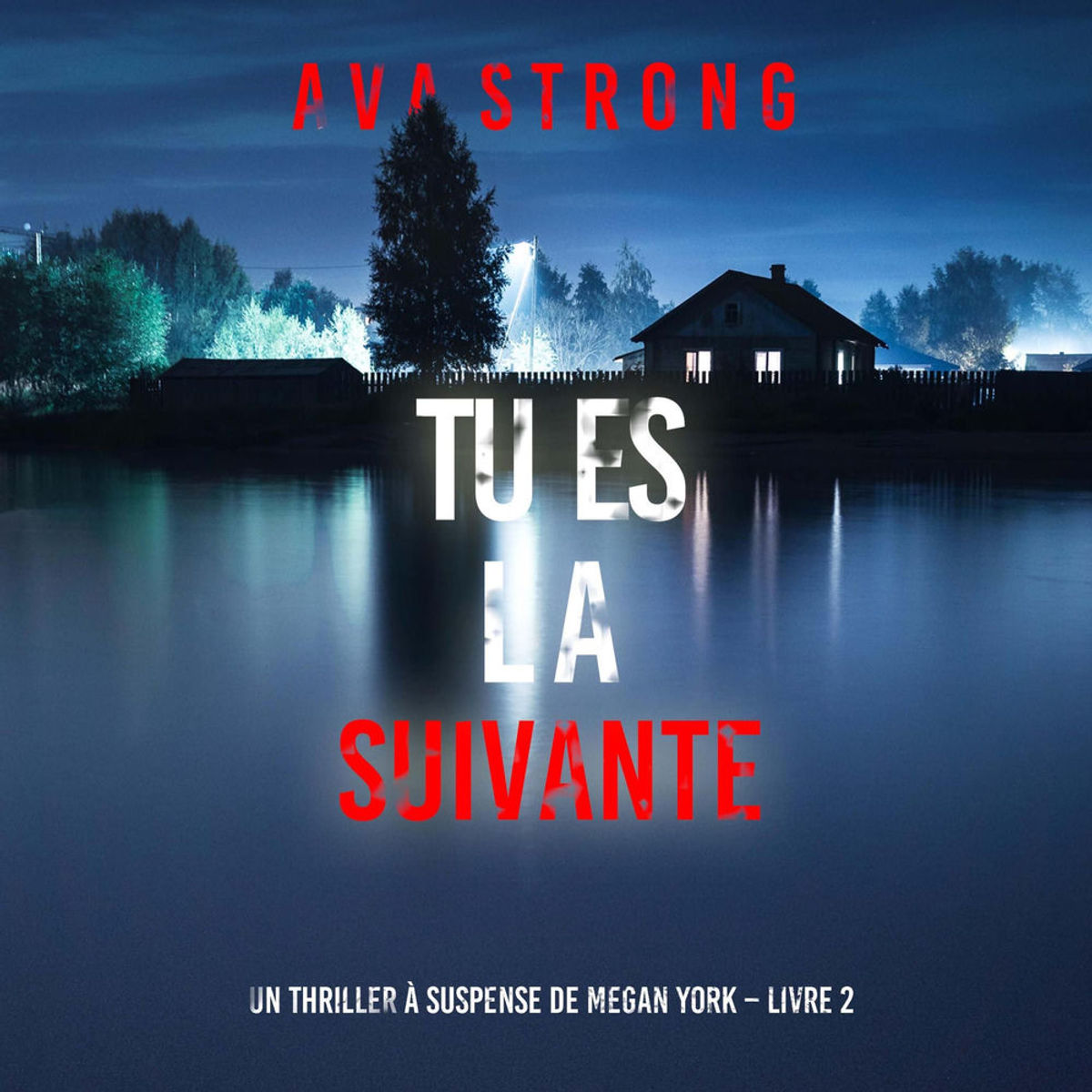 Tu es La Suivante (Un thriller à suspense de Megan York – Livre 2) | RTL+