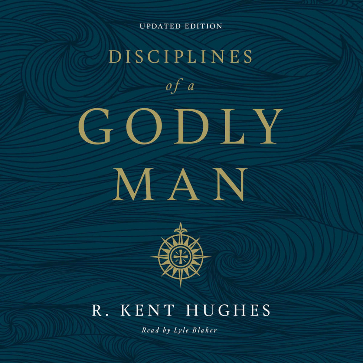 Disciplines of a Godly Man (Updated Edition) | RTL+