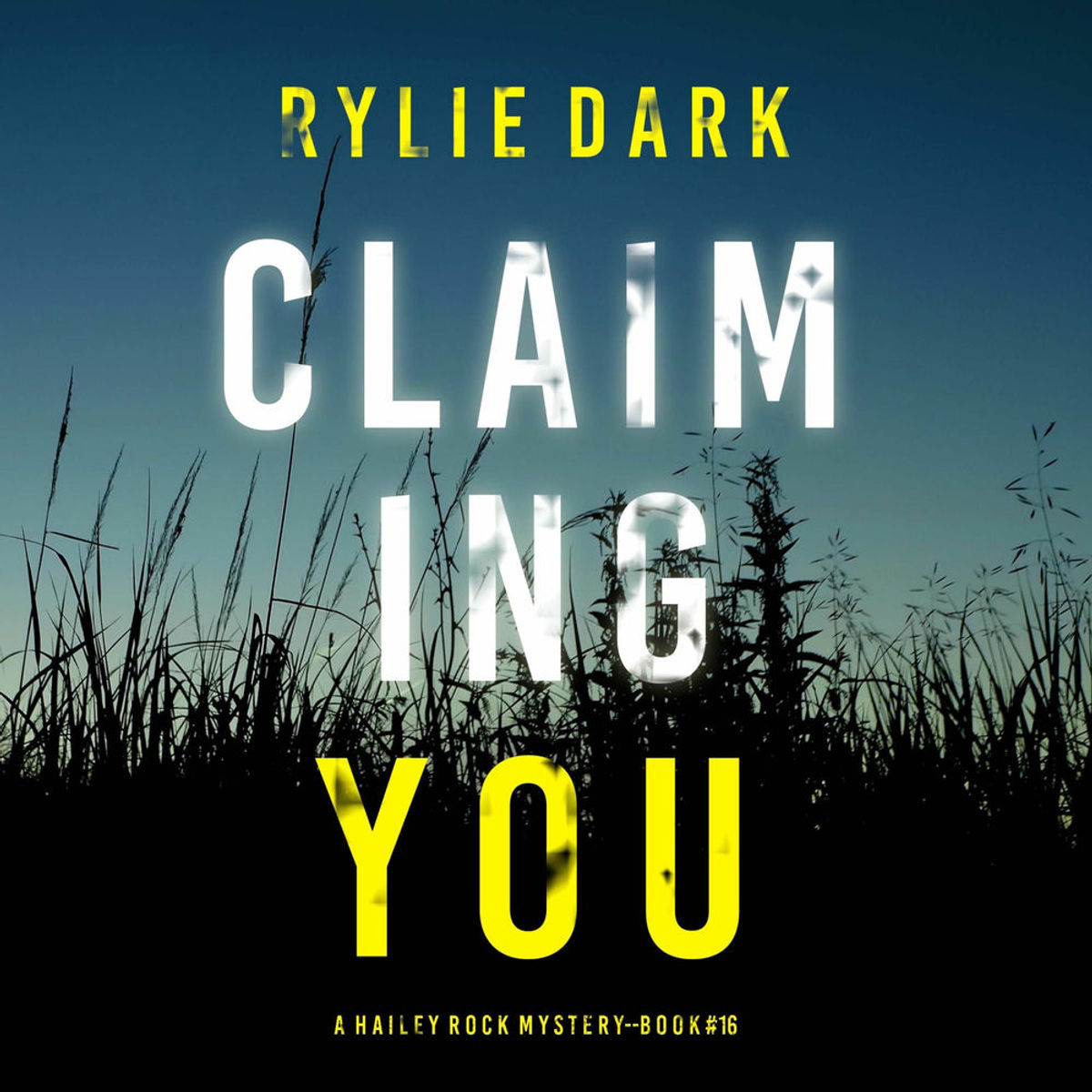 Claiming You (A Hailey Rock FBI Suspense Thriller—Book 16) | RTL+
