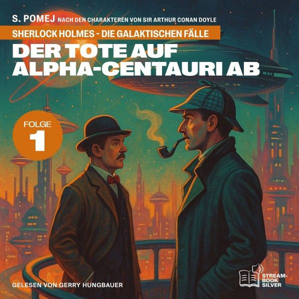 Der Tote auf Alpha-Centauri Ab (Sherlock Holmes - Die galaktischen ...
