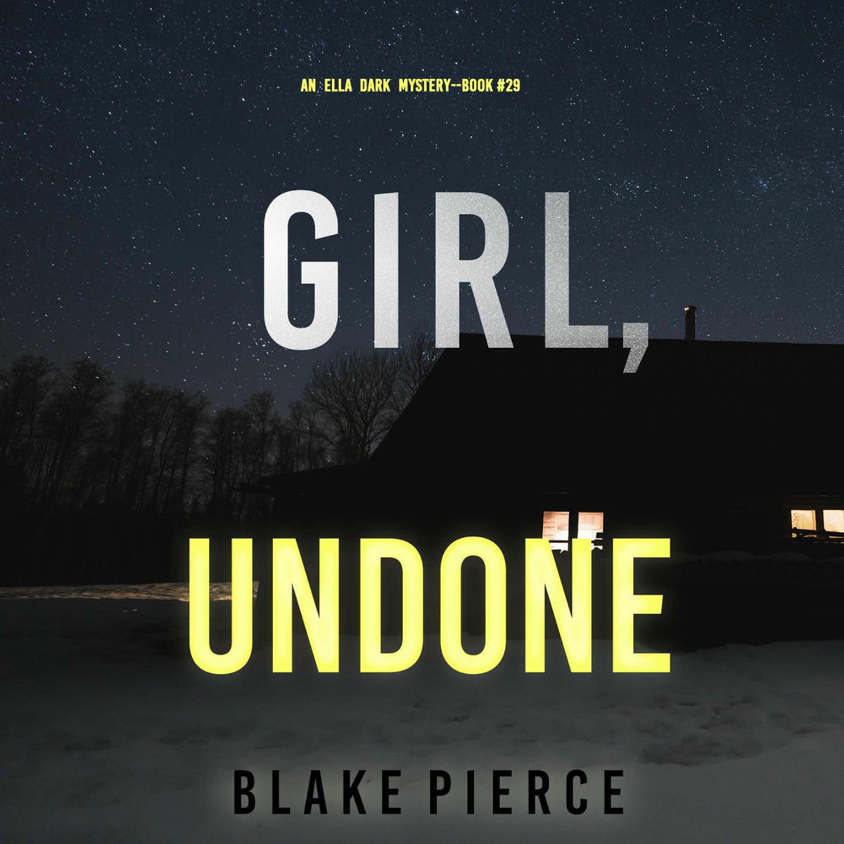 Girl, Undone (An Ella Dark FBI Suspense Thriller—Book 29) | RTL+