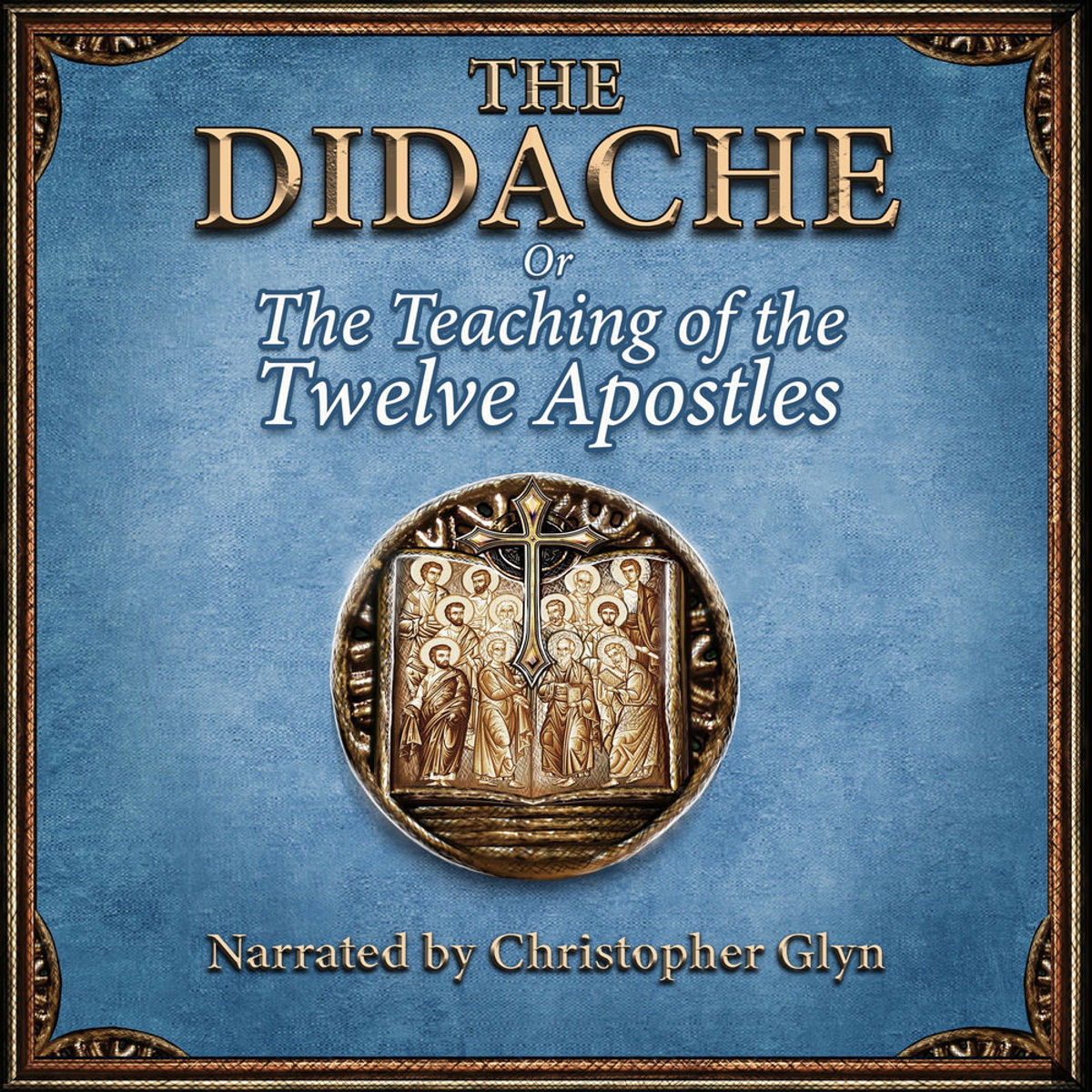 The Didache or The Teaching of the Twelve Apostles | RTL+