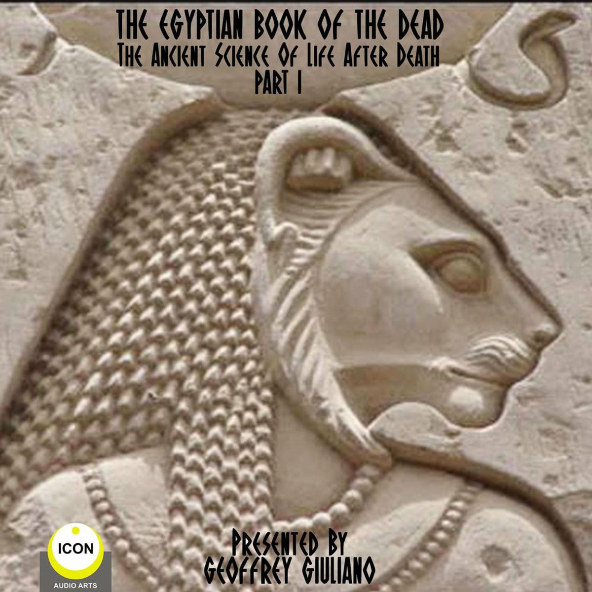 The Egyptian Book Of The Dead - The Ancient Science Of Life After Death ...