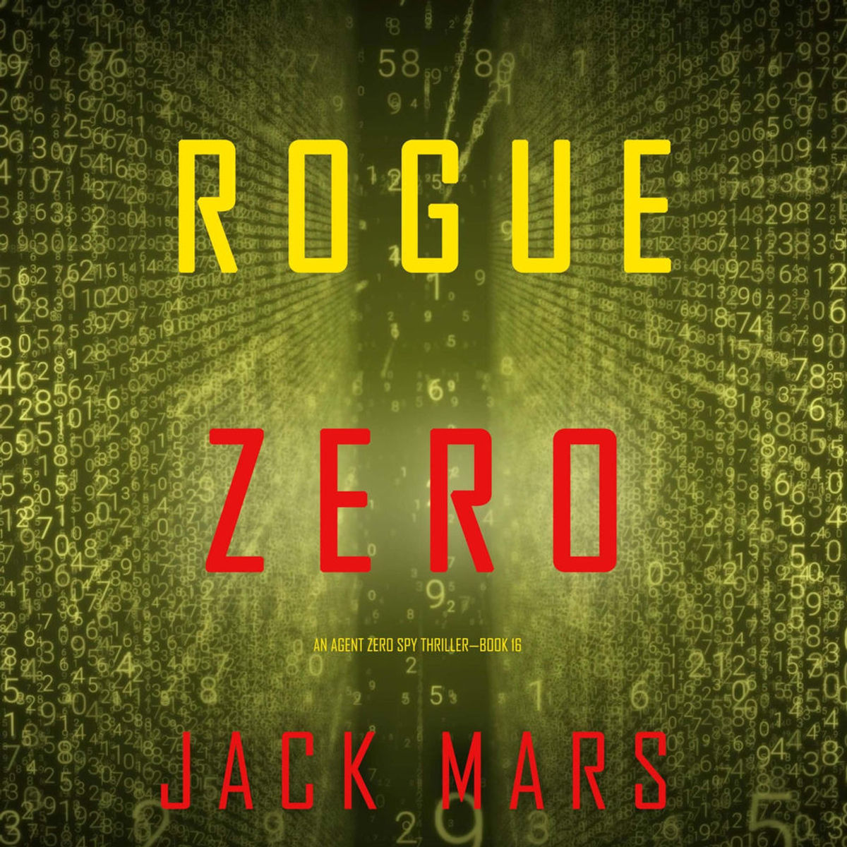 Rogue Zero (An Agent Zero Spy Thriller—Book #16) | RTL+