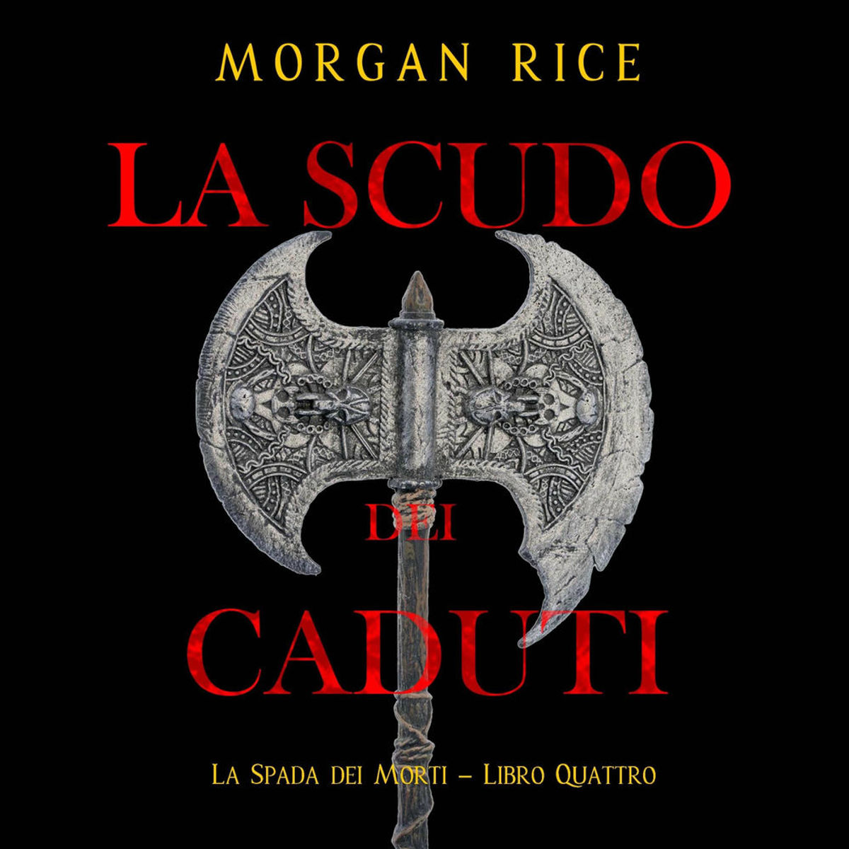 Lo Scudo dei Caduti (La Spada dei Morti – Libro Quattro) | RTL+