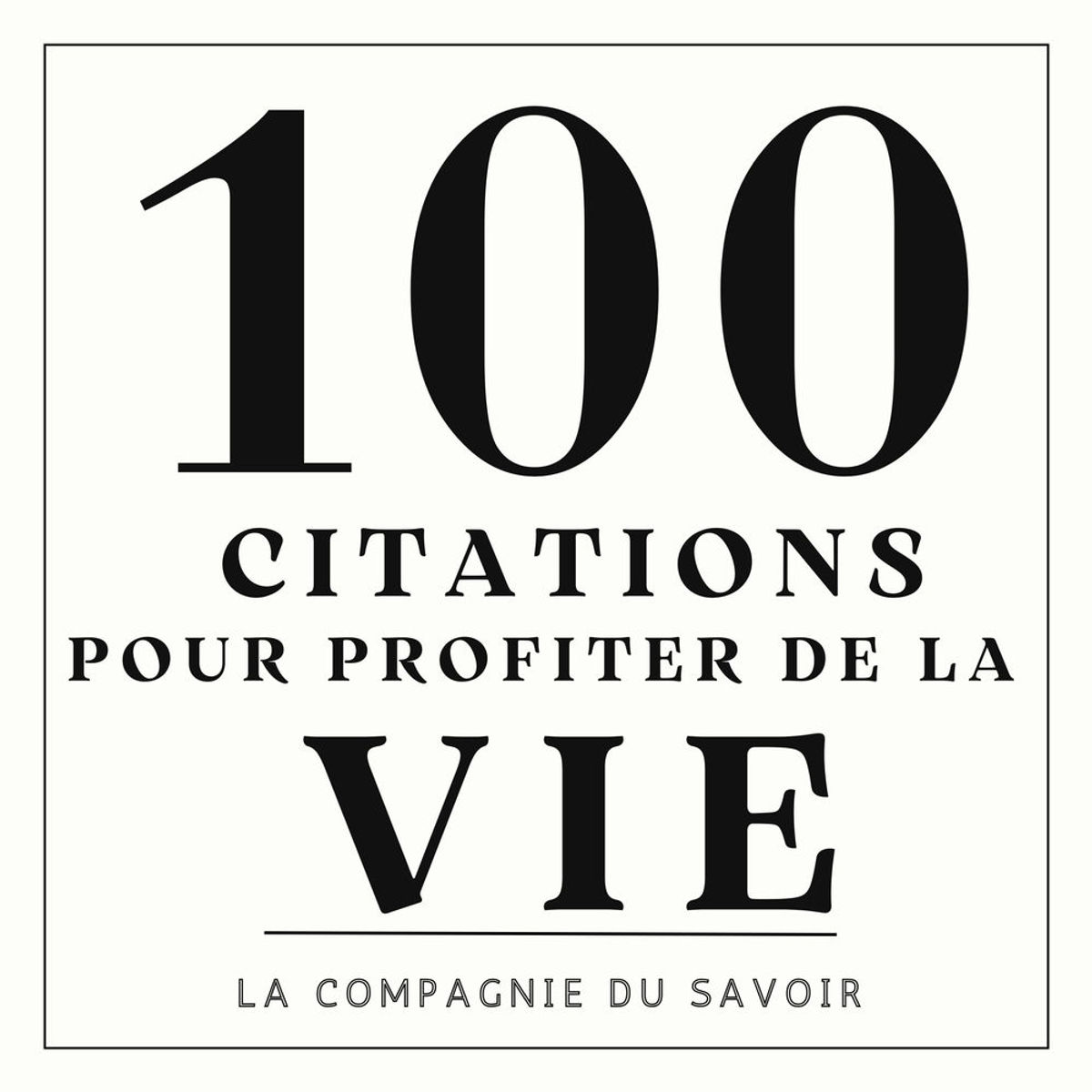 100 citations pour profiter de la vie | RTL+