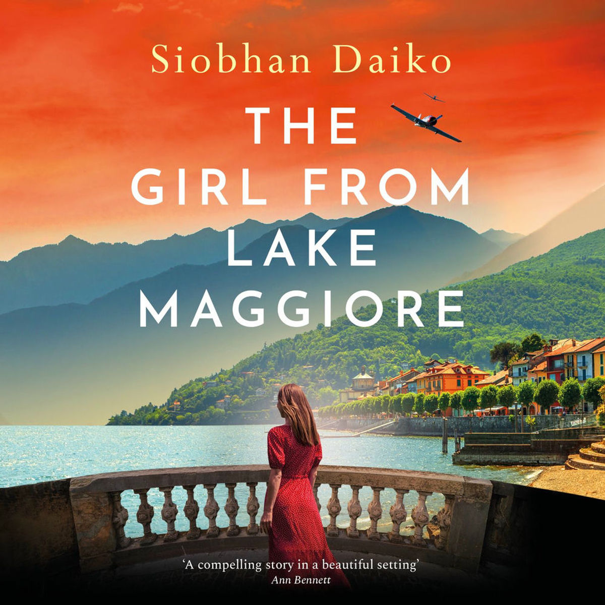 The Girl from Lake Maggiore - An unforgettable and heartwrenching WW2 ...