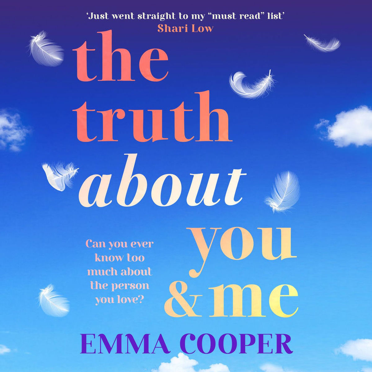 The Truth About You and Me - The BRAND NEW heartbreaking romance about ...