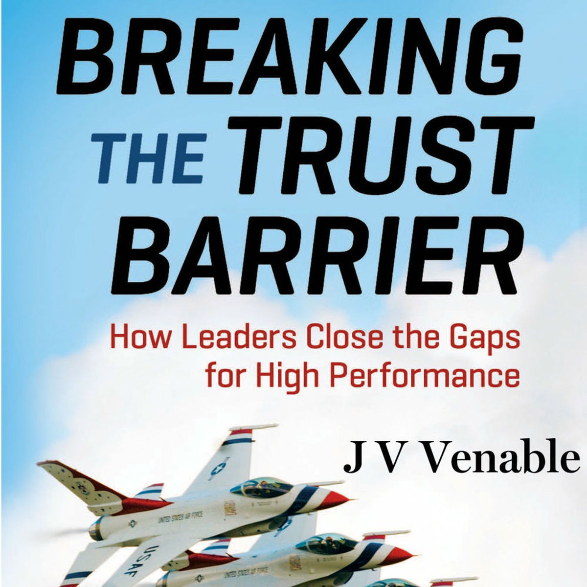 Breaking the Trust Barrier - How Leaders Close the Gaps for High ...