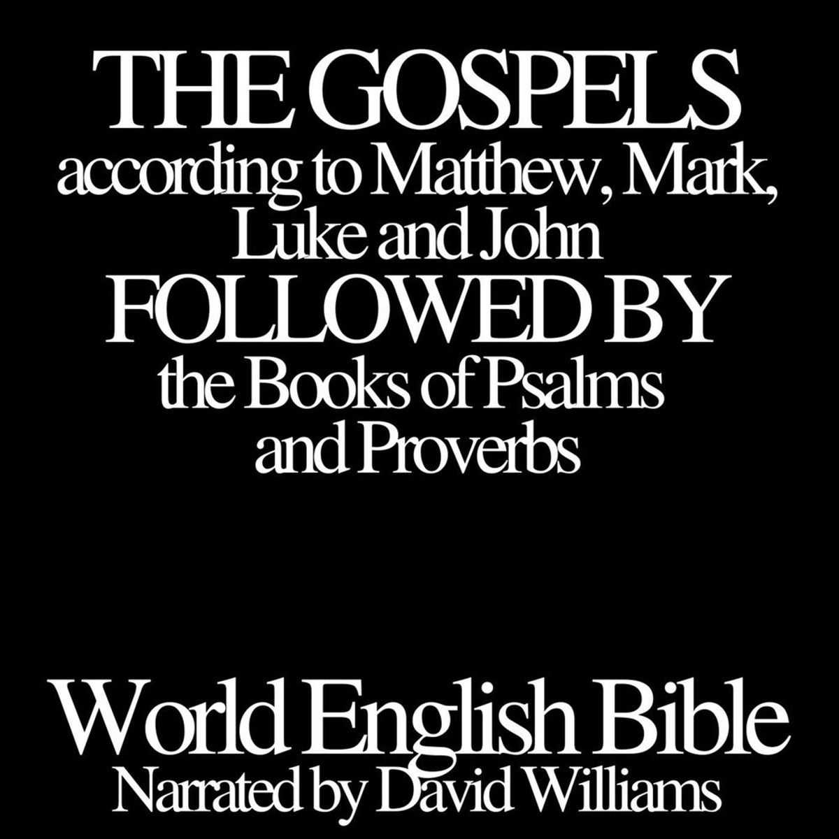 The Gospels according to Matthew, Mark, Luke and John followed by the ...