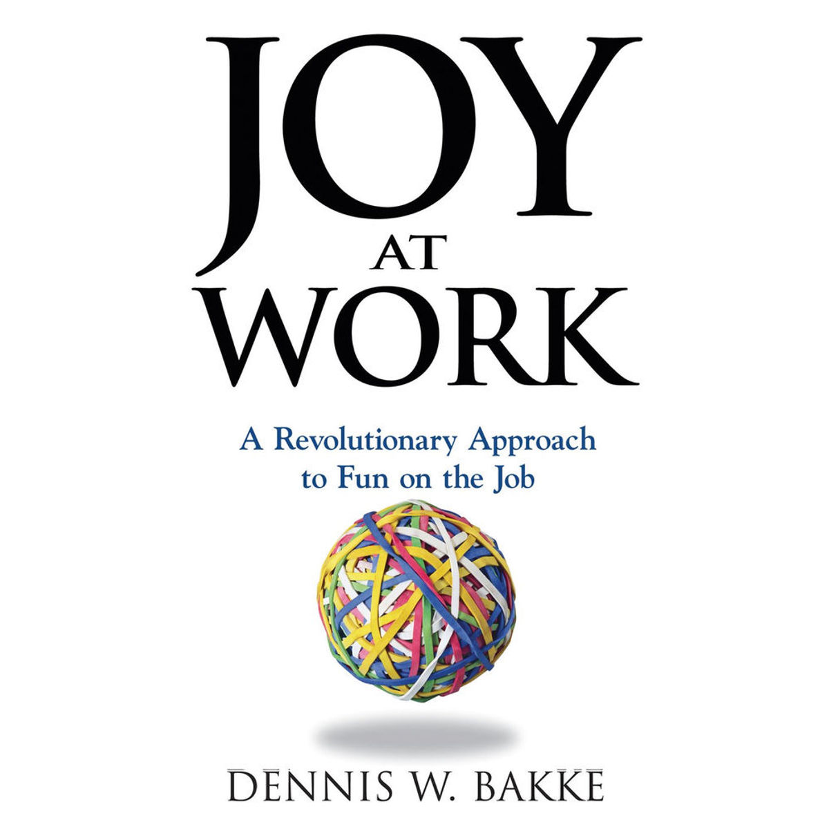 Joy at Work - A Revolutionary Approach To Fun on the Job | RTL+
