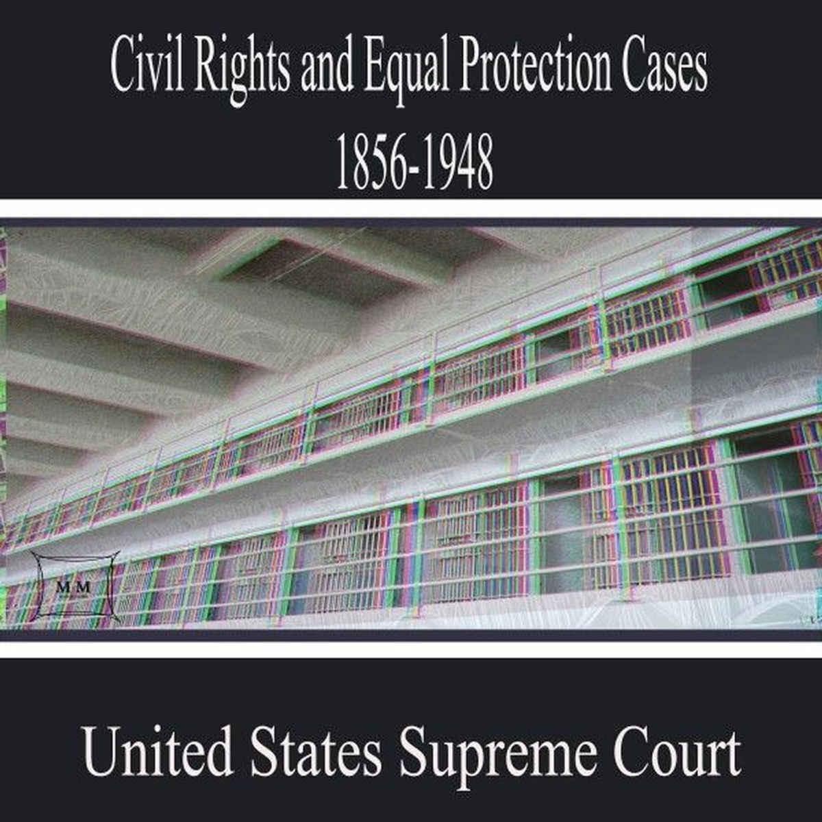 Civil Rights and Equal Protection Cases 1856-1948 | RTL+