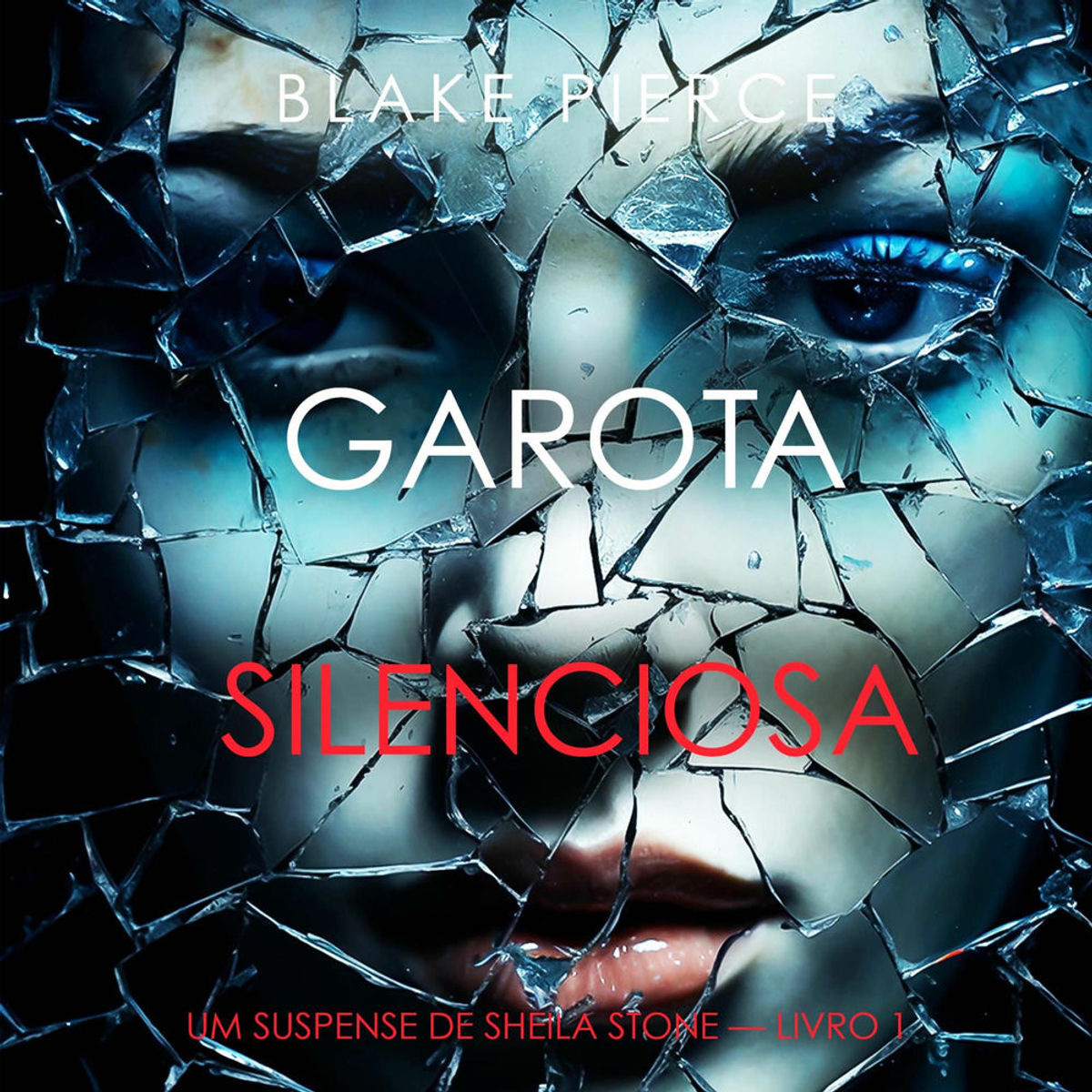 Garota Silenciosa (Um Suspense de Sheila Stone — Livro 1) | RTL+
