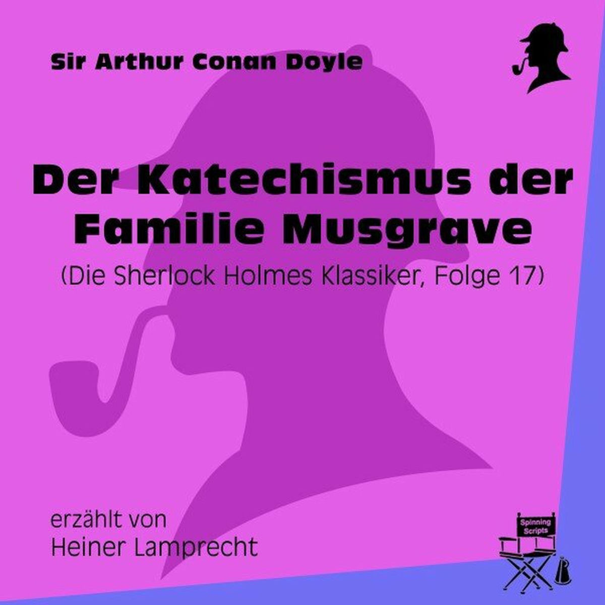 Der Katechismus der Familie Musgrave (Die Sherlock Holmes Klassiker ...