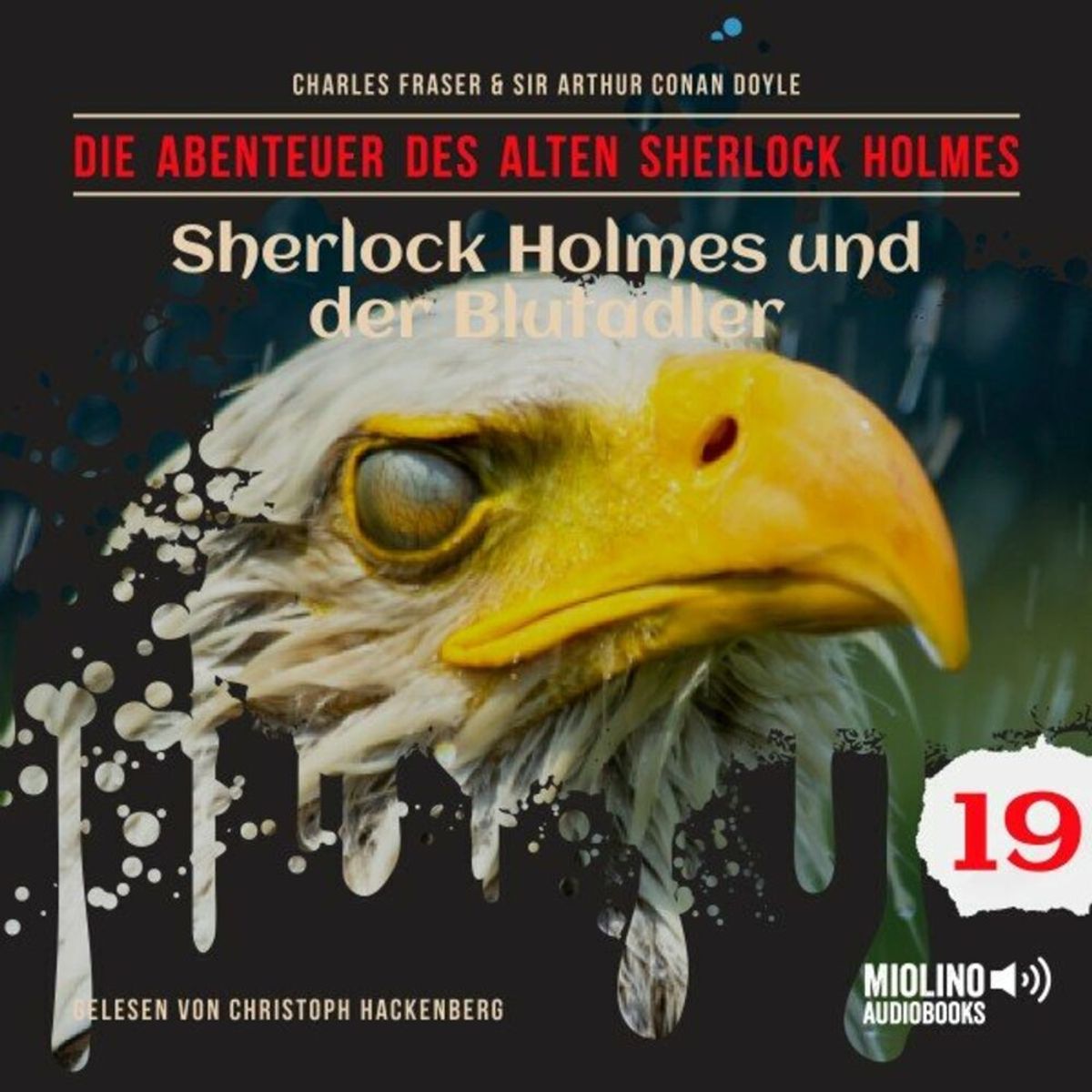 Sherlock Holmes und der Blutadler (Die Abenteuer des alten Sherlock ...