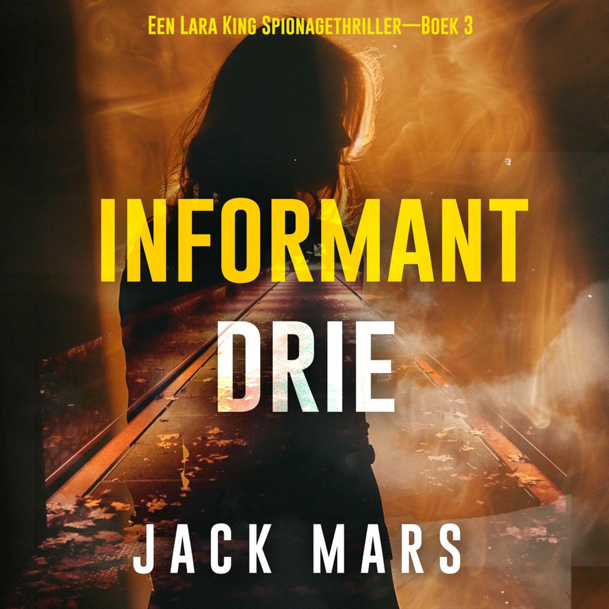 Informant Drie (Een Lara King Spionagethriller—Boek 3) | RTL+