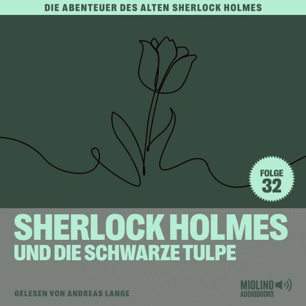 Sherlock Holmes und die schwarze Tulpe (Die Abenteuer des alten ... Sherlock Holmes und die schwarze Tulpe (Die Abenteuer des alten ...