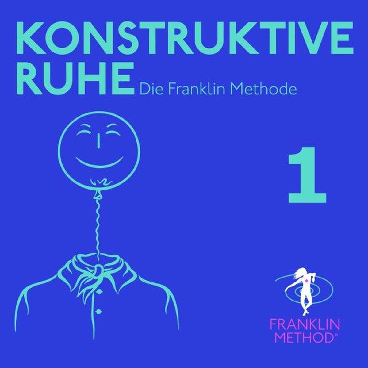 Franklin Methode - Konstruktive Ruhe 1 | RTL+