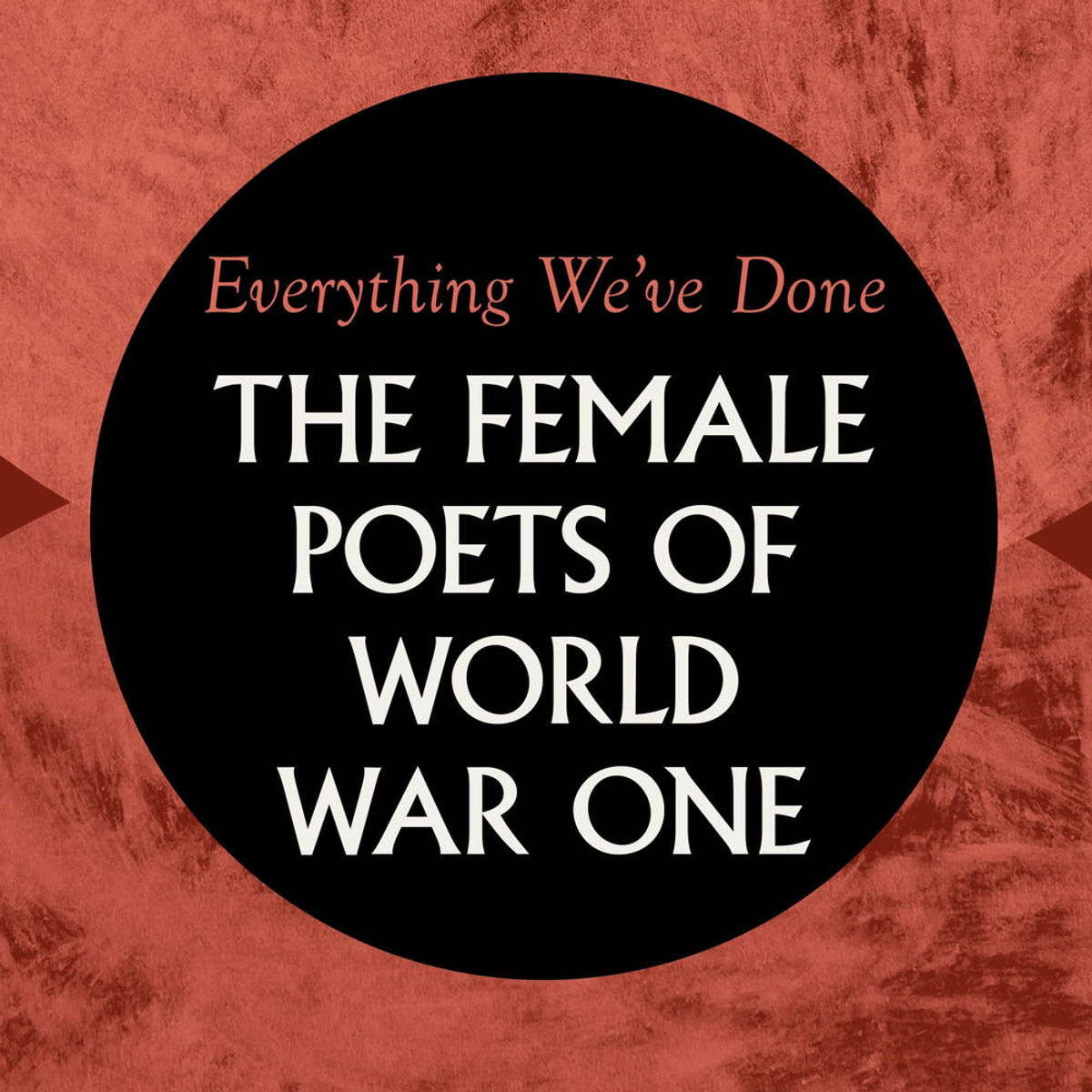Everything We've Done: Female Poets of WW1 | RTL+