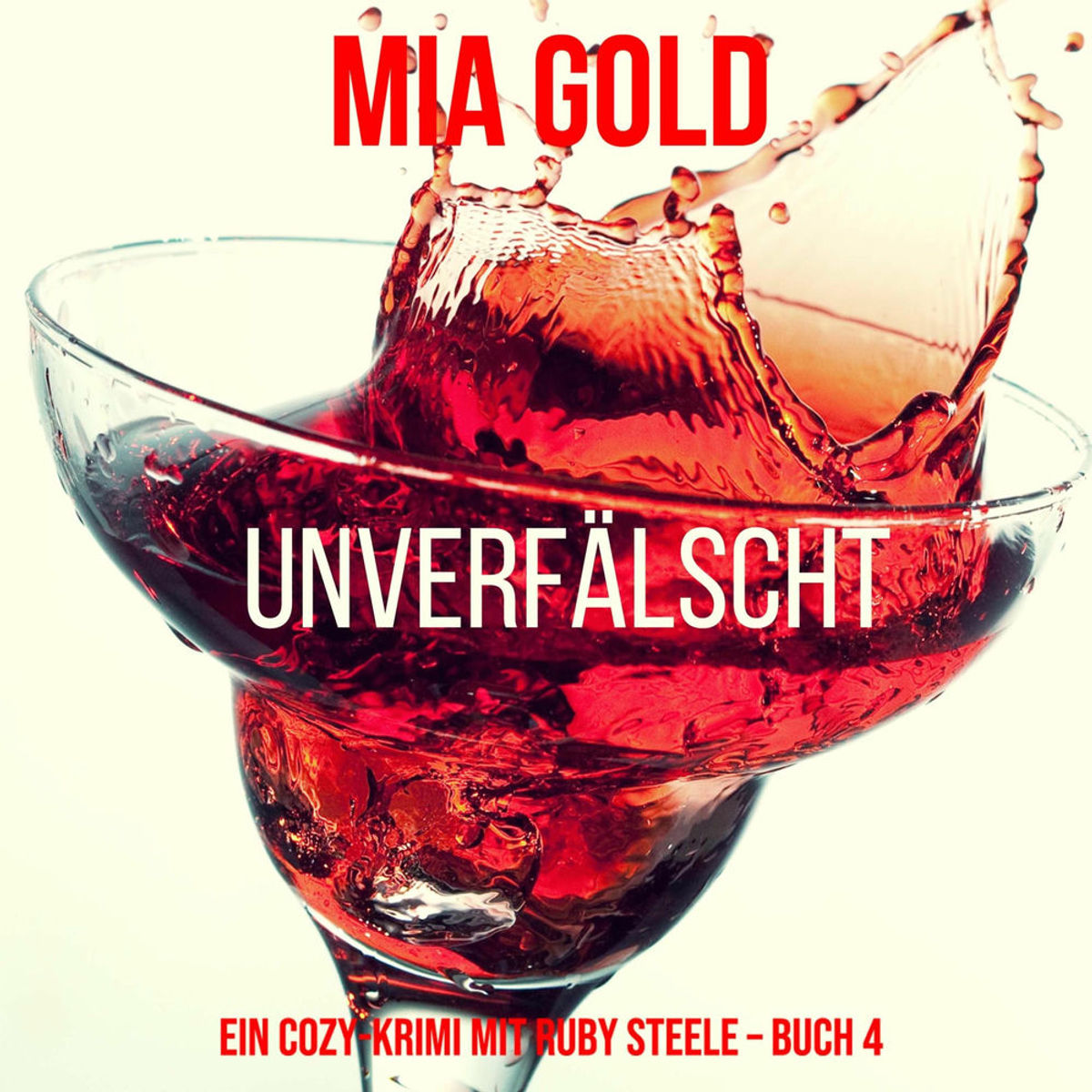 Unverfälscht (Ein Cozy-Krimi mit Ruby Steele – Buch 4) | RTL+