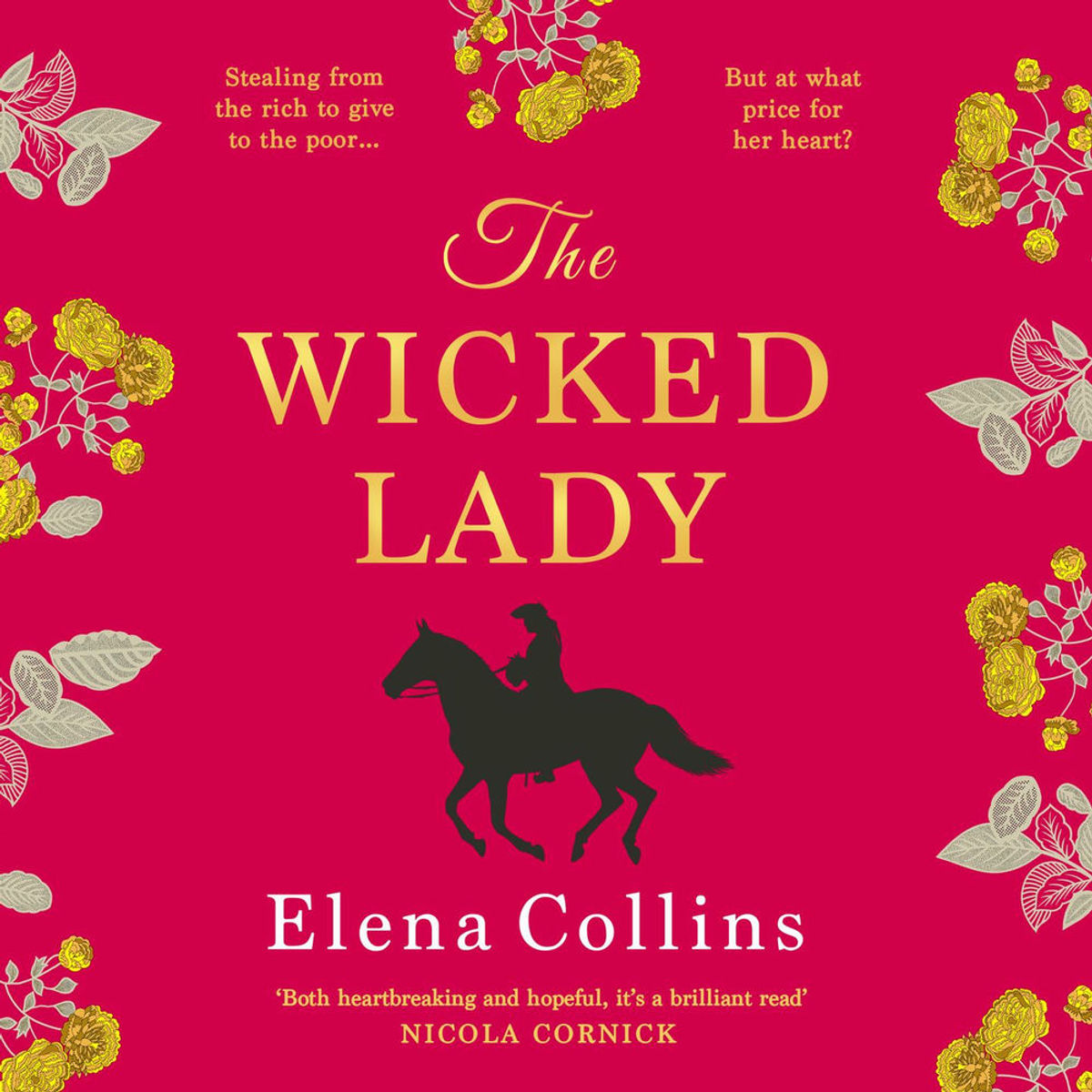 Wicked Lady - The BRAND NEW utterly spellbinding novel from Elena ...