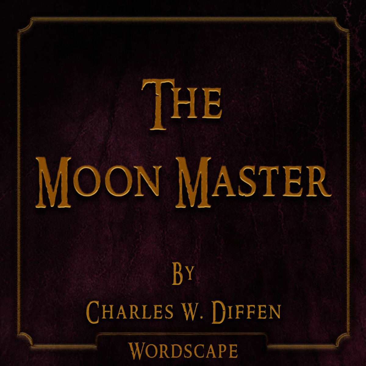 The Moon Master (By Charles W. Diffen) | RTL+