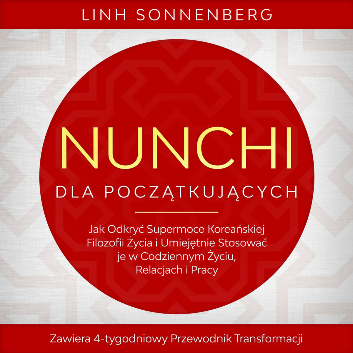 Nunchi dla Początkujących: Jak Odkryć Supermoce Koreańskiej Filozofii ...
