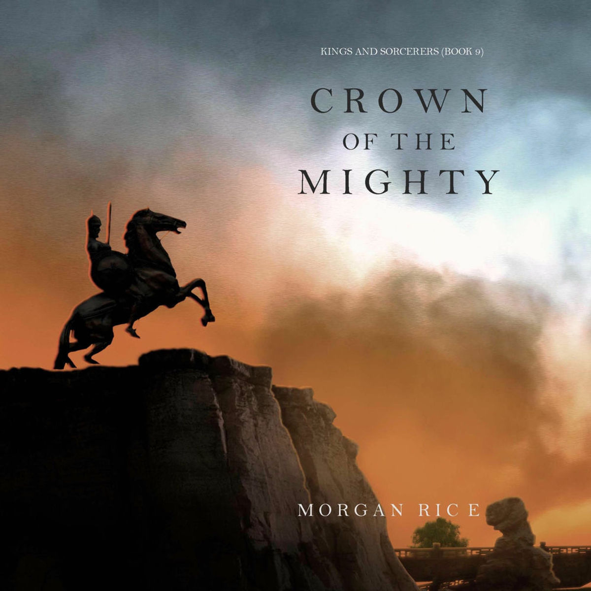 Crown of the Mighty (Kings and Sorcerers--Book 9) | RTL+