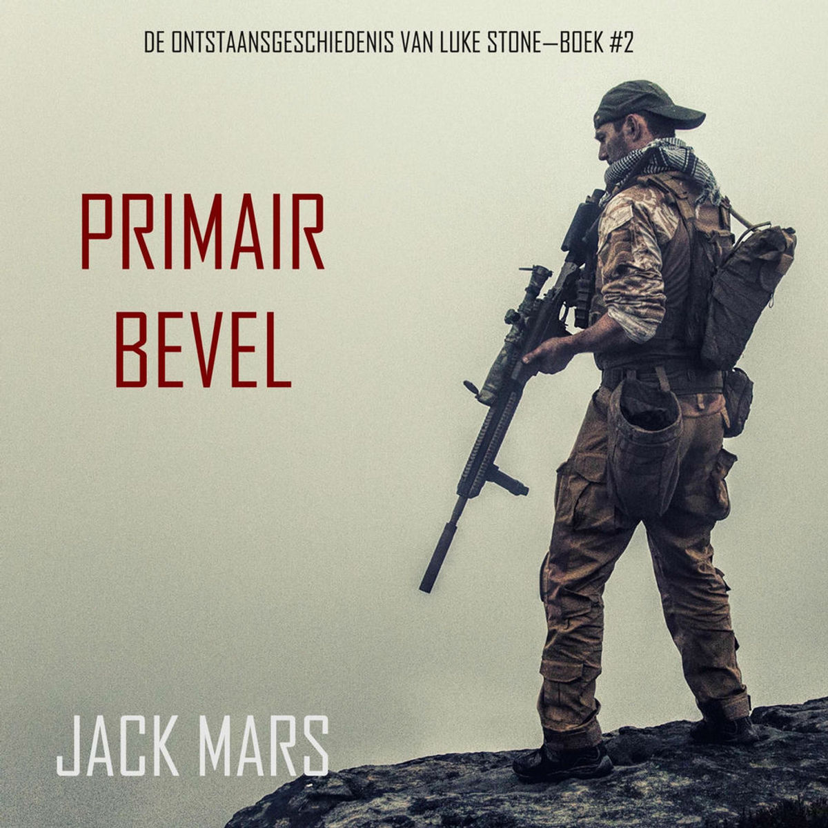 Primair Bevel: De Ontstaansgeschiedenis van Luke Stone—Boek #2 (een ...