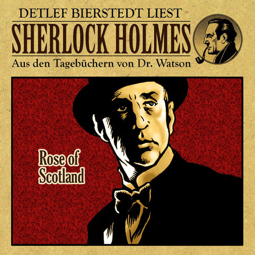 Rose of Scotland (Sherlock Holmes : Aus den Tagebüchern von Dr. Watson ...