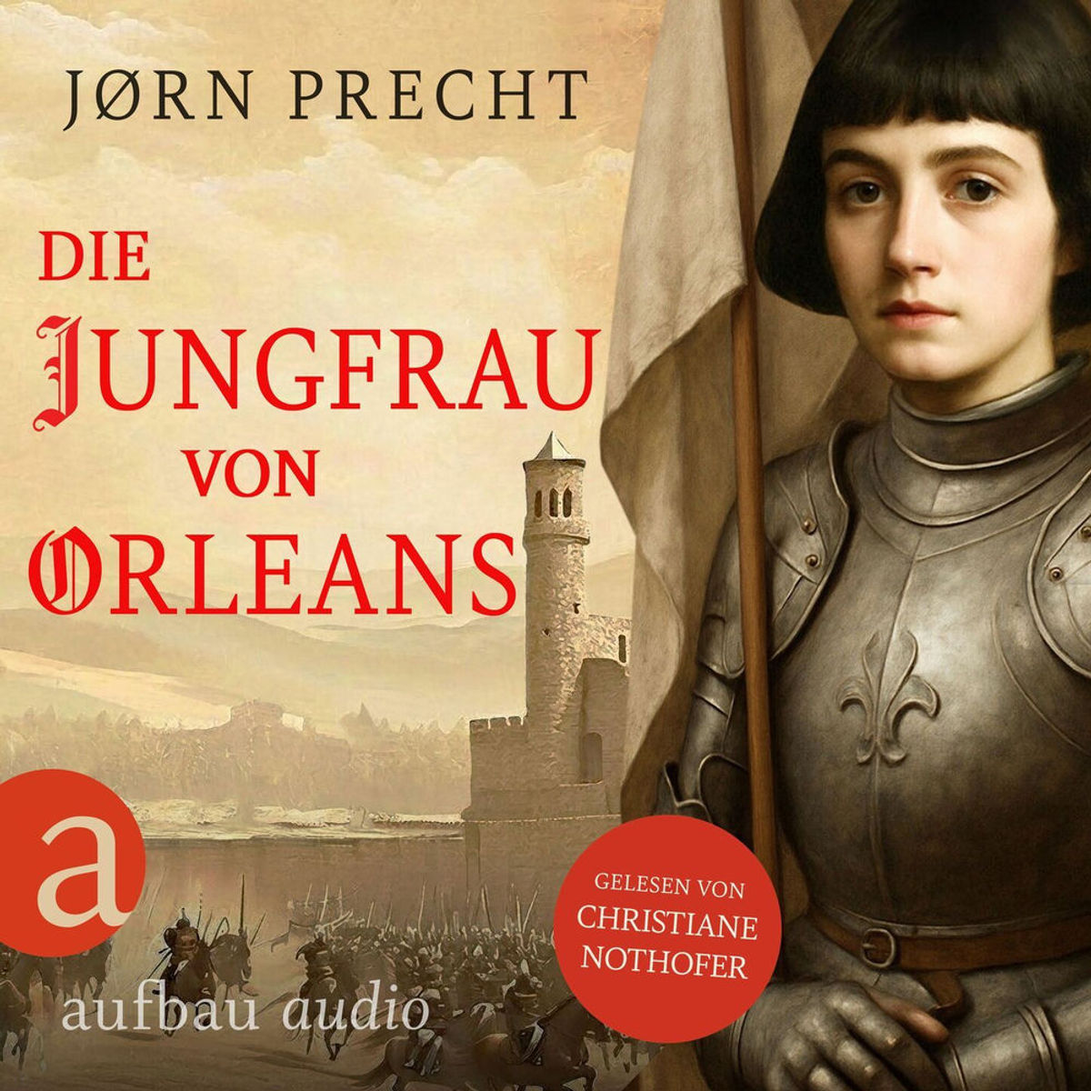 Die Jungfrau von Orleans - Jeanne d'Arc - Um den Menschen ihres Landes eine Zukunft zu geben ...