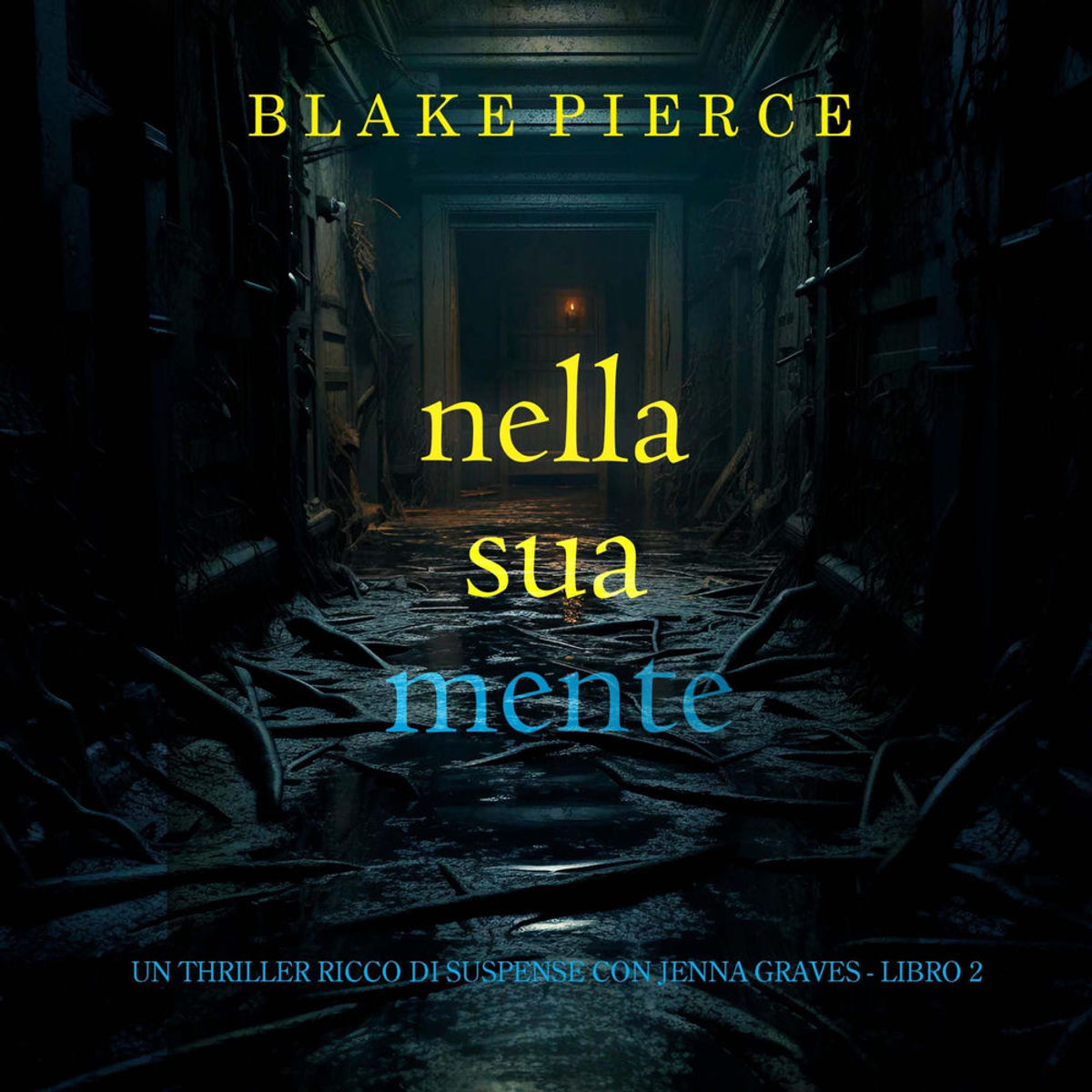 Nella Sua Mente (Un thriller ricco di suspense con Jenna Graves - Libro ...