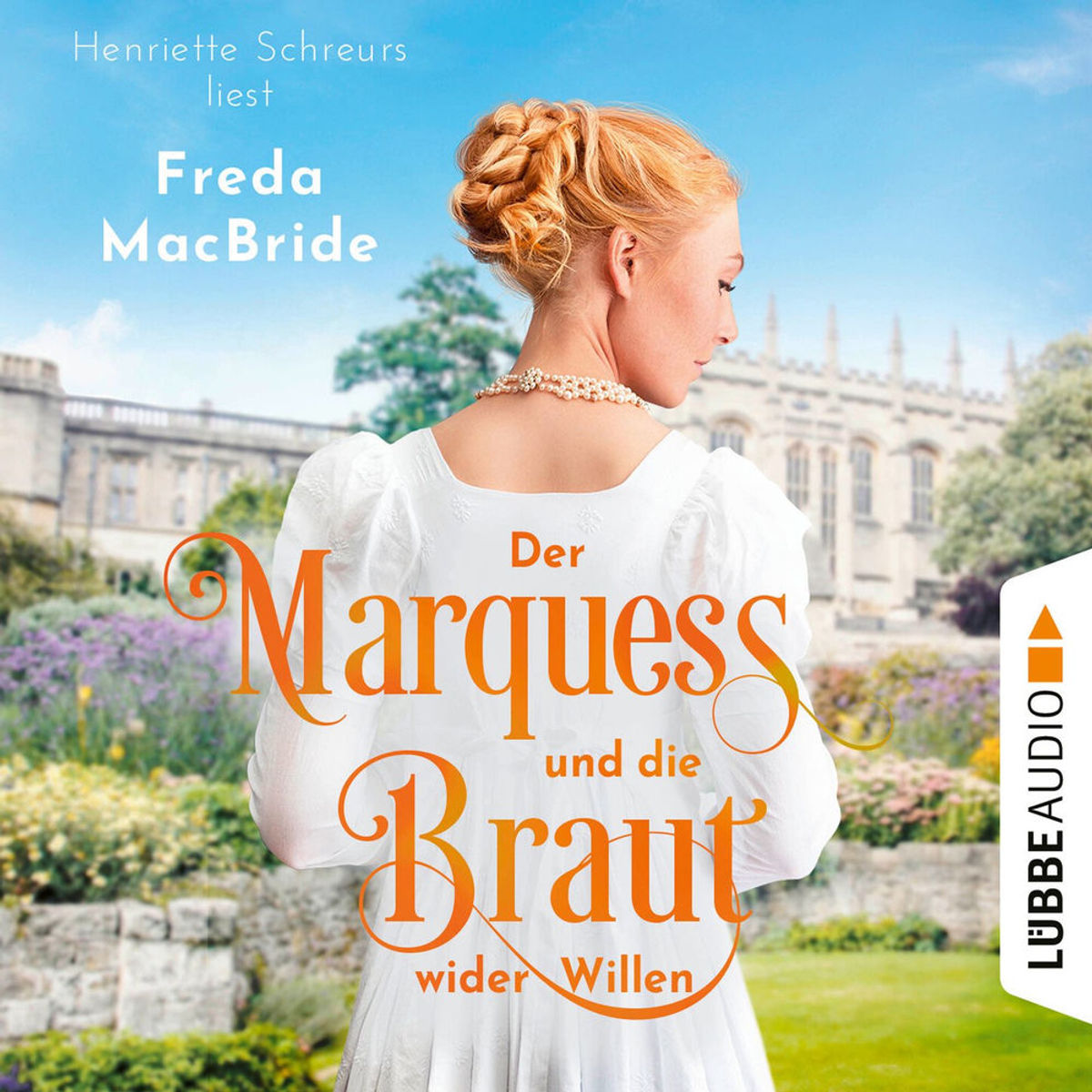 Der Marquess und die Braut wider Willen - Regency - Liebe und ...