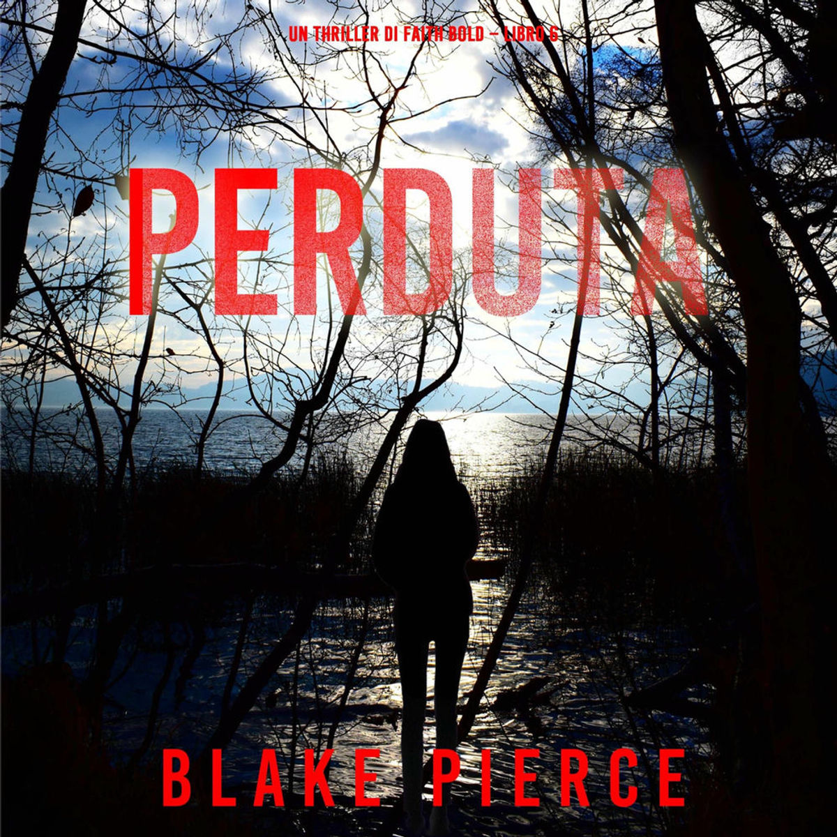 Perduta (Un Thriller di Faith Bold – Libro 6) | RTL+
