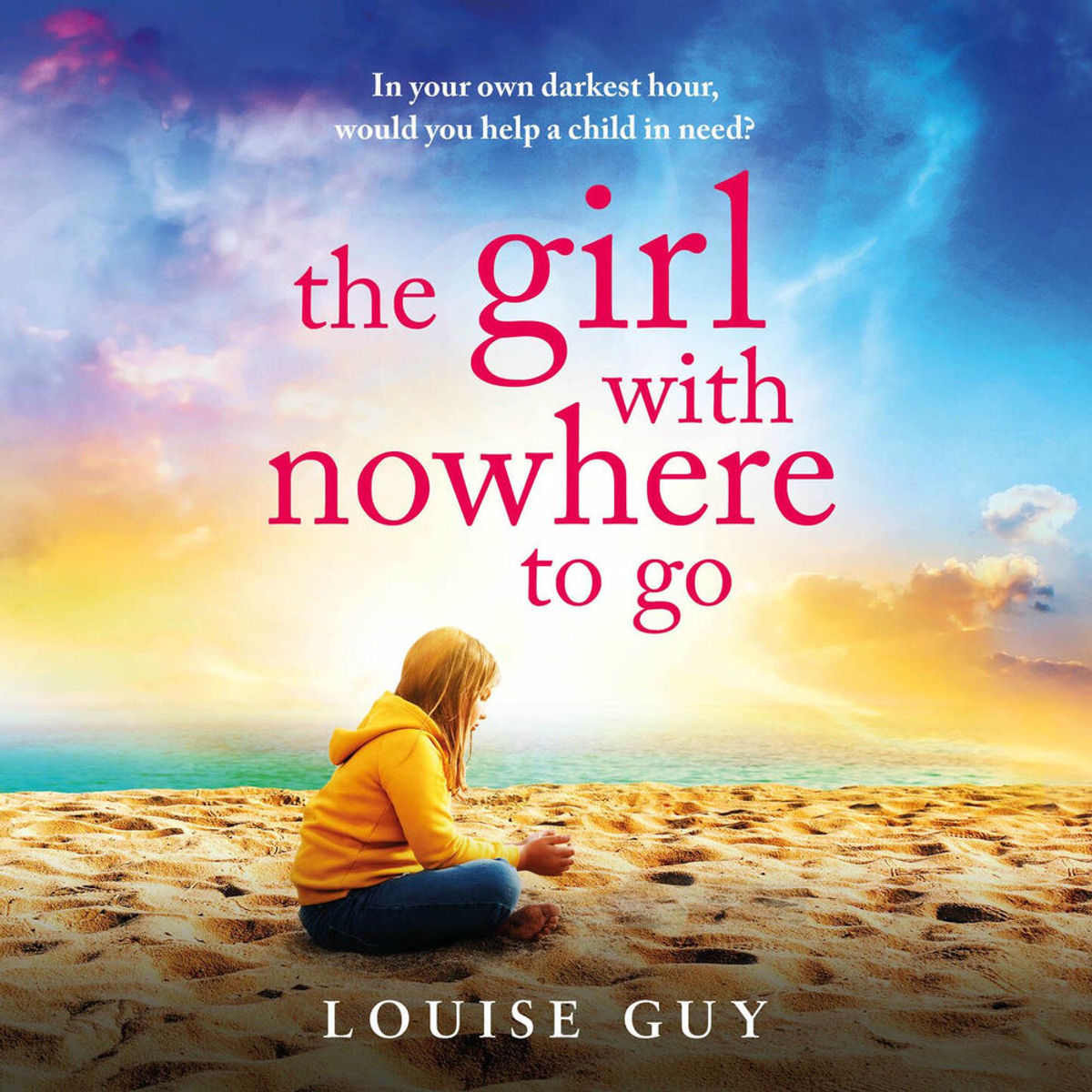 The Girl With Nowhere To Go - A BRAND NEW unforgettable family drama ...