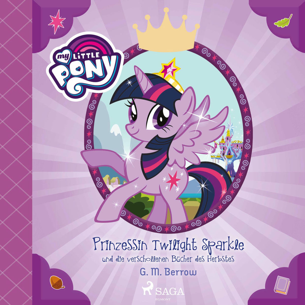 My Little Pony - Prinzessin Twilight Sparkle und die verschollenen ...