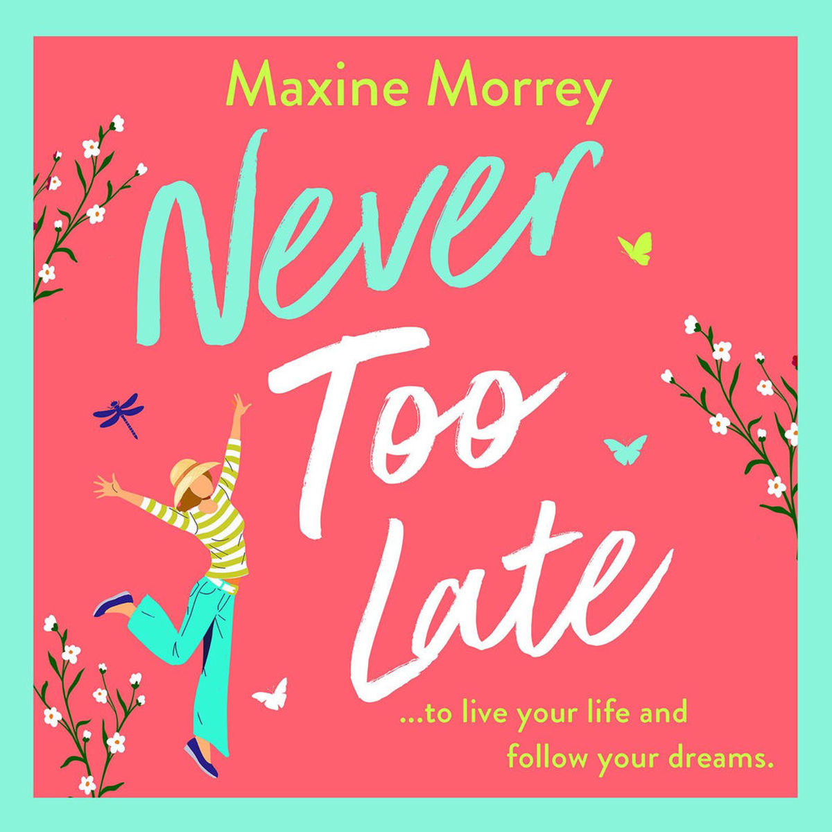 Never Too Late - A BRAND NEW heartwarming second‑chance romance from ...