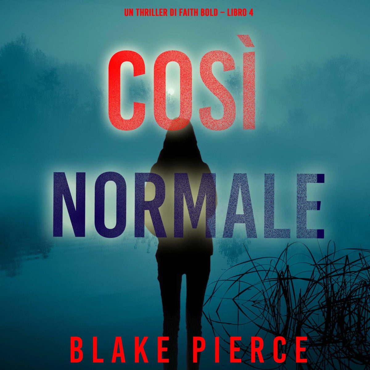 Così Normale (Un Thriller di Faith Bold – Libro 4) | RTL+