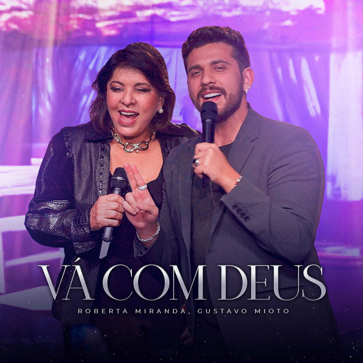 Vá Com Deus (Ao Vivo) - Roberta Miranda und Gustavo Mioto (Single) | RTL+