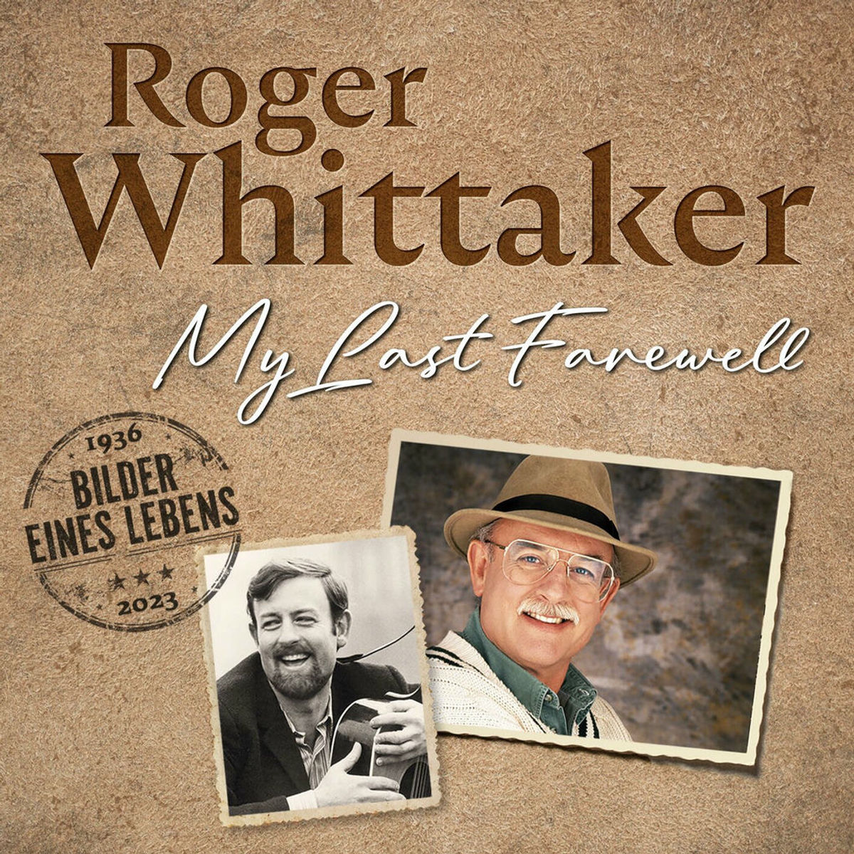 My Last Farewell - Bilder eines Lebens - Roger Whittaker (Album) | RTL+